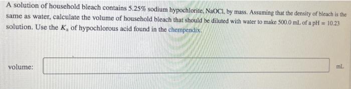 Solved A solution of household bleach contains 5.25% sodium | Chegg.com
