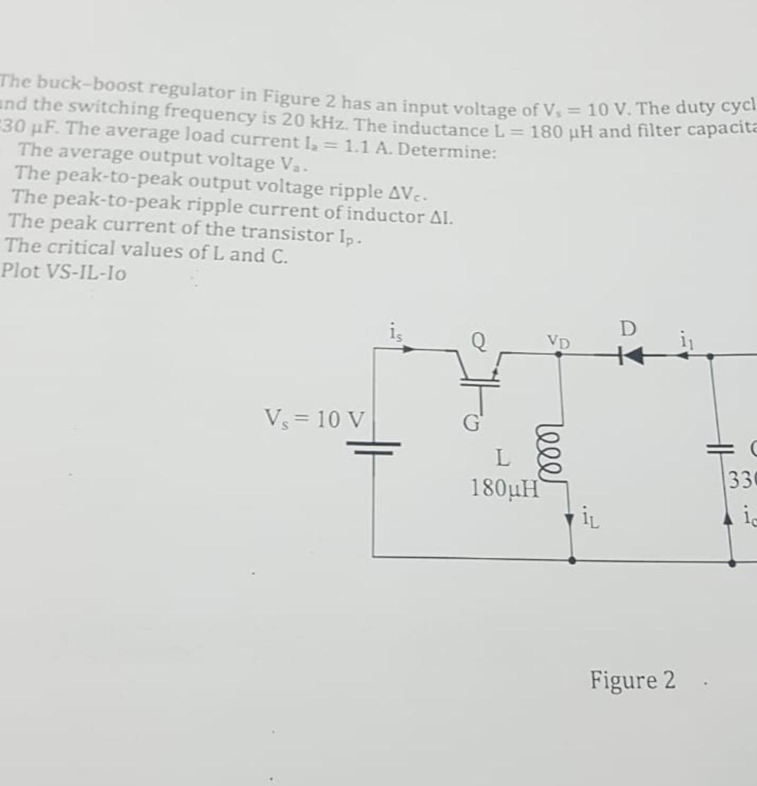 The Buck Boost Regulator In Figure 2 Has An Input