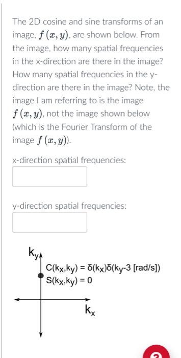 Solved The 2D cosine and sine transforms of an image, | Chegg.com