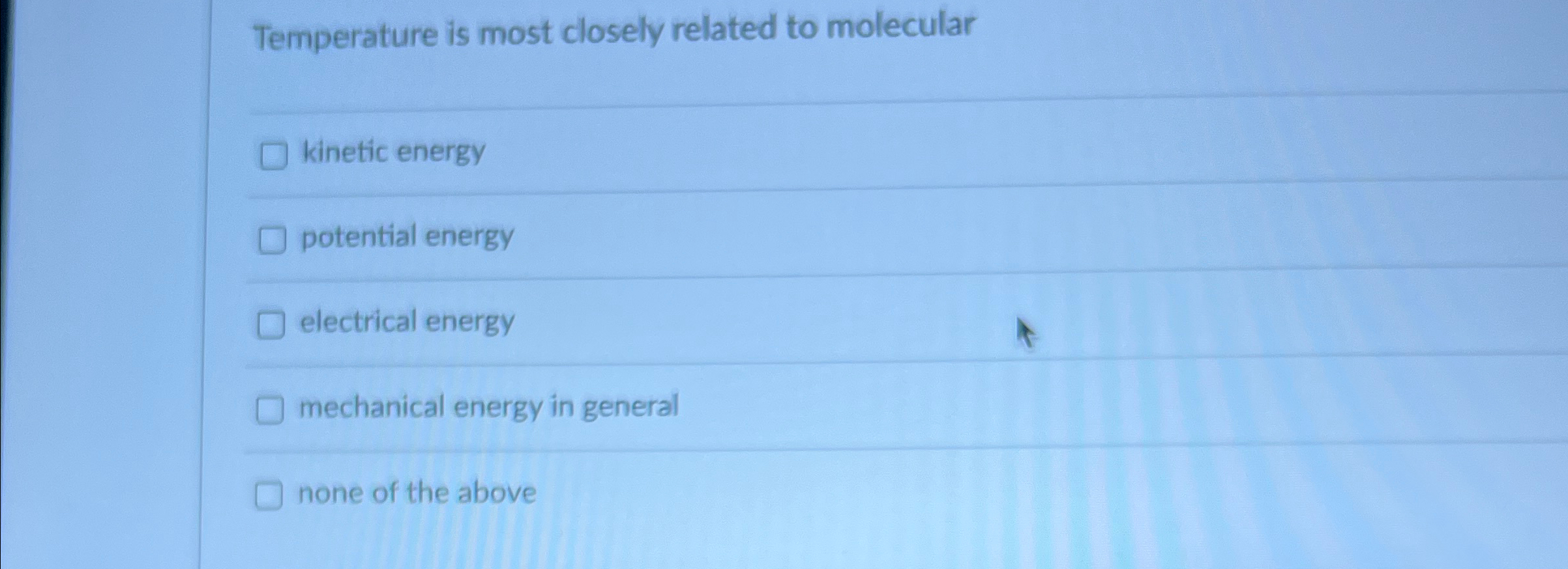 Solved Temperature is most closely related to | Chegg.com