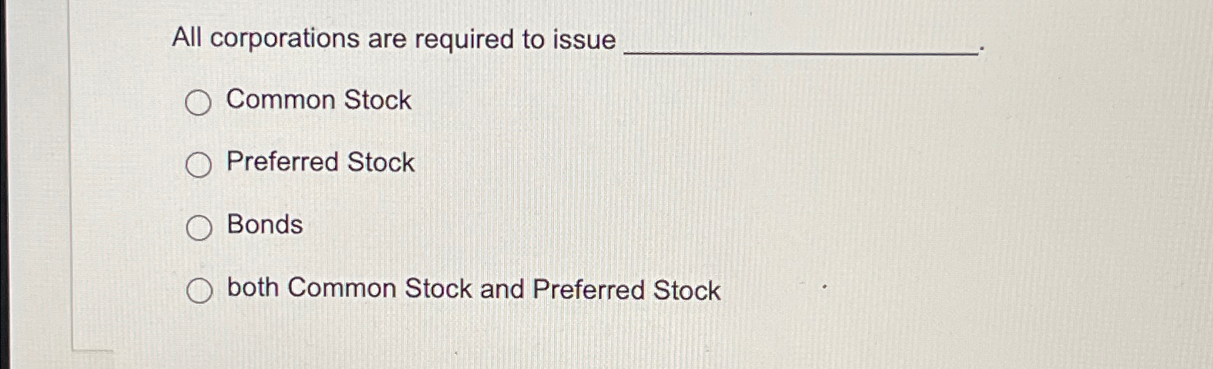 Solved All corporations are required to issueCommon | Chegg.com