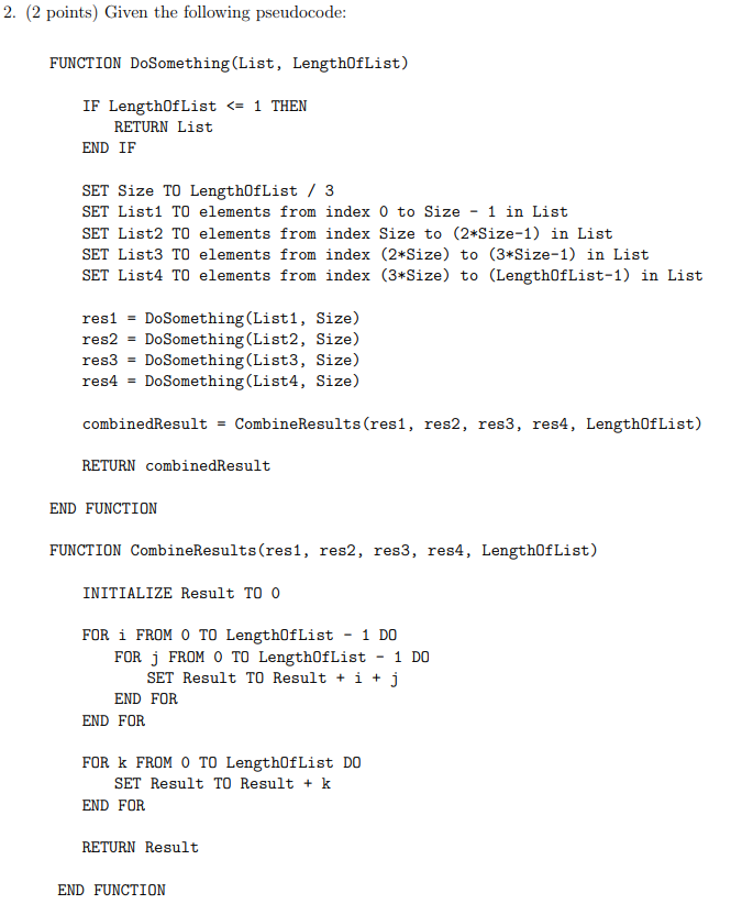 Solved (2 ﻿points) ﻿Given the following pseudocode:FUNCTION | Chegg.com
