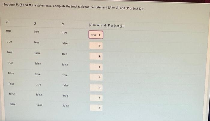 Solved Suppose P, Q and R are statements. Complete the truth | Chegg.com
