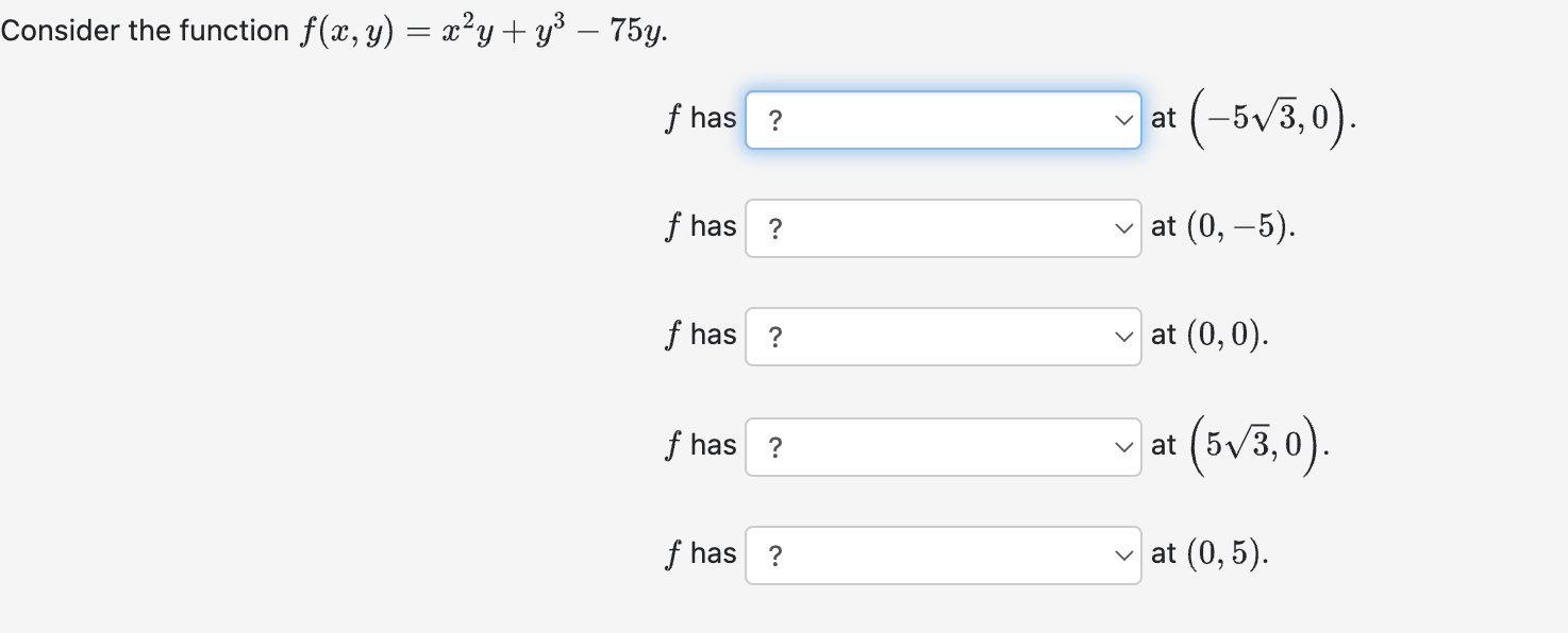 Solved Consider the function f(x,y)=x2y+y3-75y.(I need to | Chegg.com