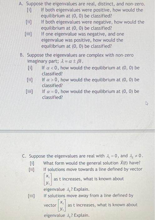 Solved A. Suppose the eigenvalues are real, distinct, and | Chegg.com