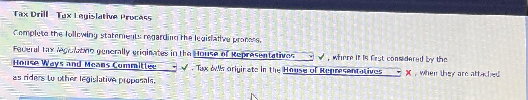 Solved Tax Drill - ﻿Tax Legislative ProcessComplete the | Chegg.com