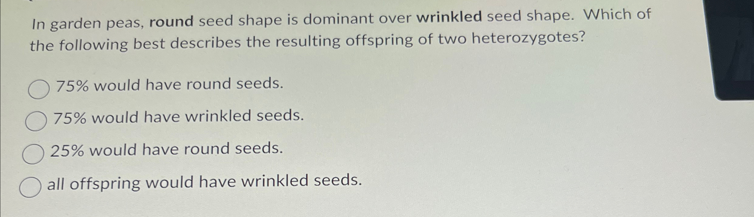 Solved In garden peas, round seed shape is dominant over | Chegg.com