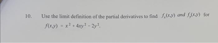 Solved Use the limit definition of the partial derivatives | Chegg.com