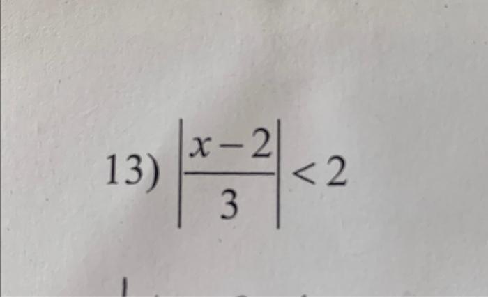 Solved 13) ∣∣3x−2∣∣