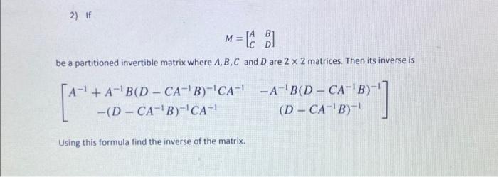 Solved \\[ M=\\left[\\begin{array}{ll} A & B \\\\ C & D | Chegg.com