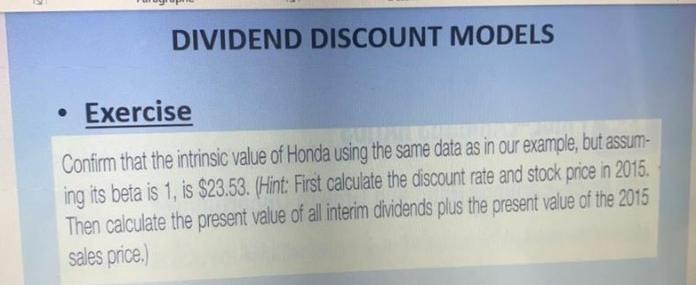 Solved DIVIDEND DISCOUNT MODELS - Exercise Confirm that the | Chegg.com