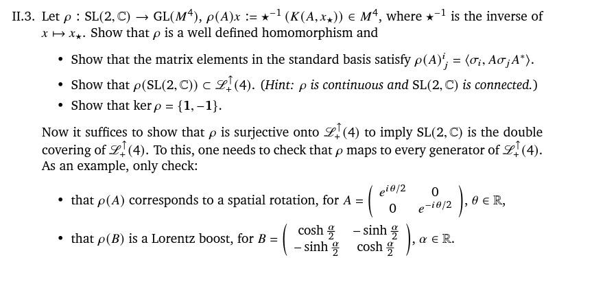Solved 3. Let ρ:SL(2,C)→GL(M4),ρ(A)x:=⋆−1(K(A,x⋆))∈M4, where | Chegg.com