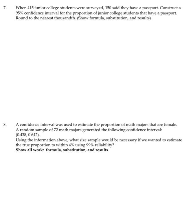 Solved 7. When 415 junior college students were surveyed, | Chegg.com