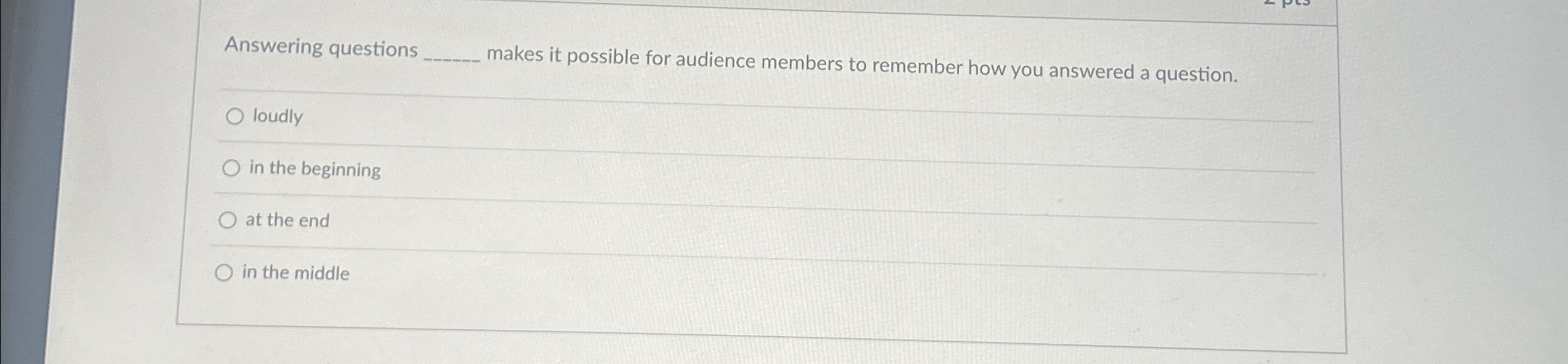 Solved Answering questions ﻿makes it possible for audience | Chegg.com