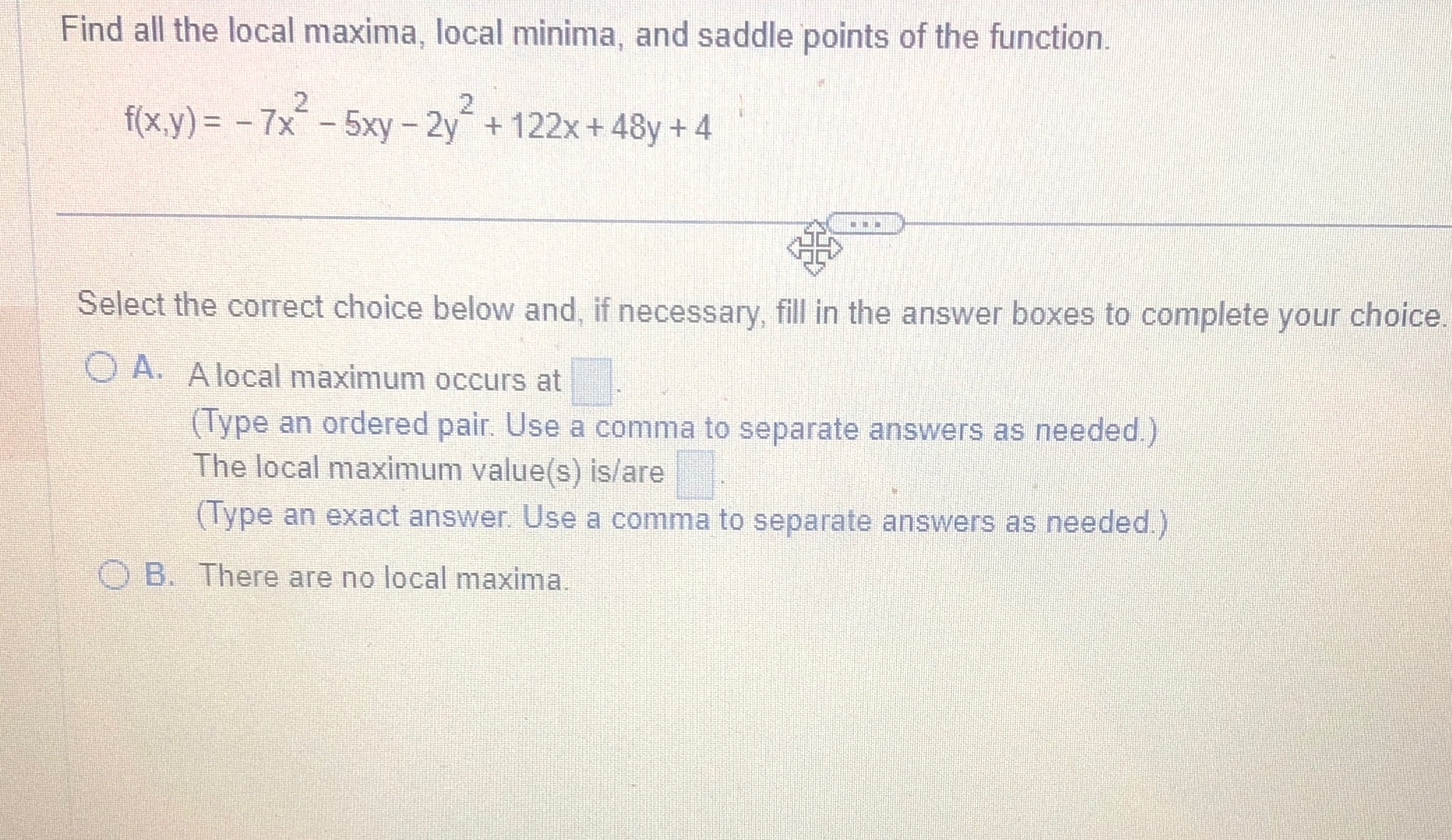 Solved Find all the local maxima, local minima, and saddle | Chegg.com