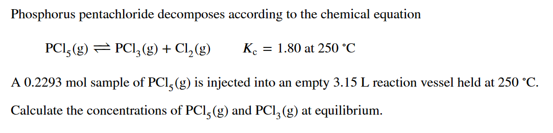 Solved Phosphorus pentachloride decomposes according to the | Chegg.com