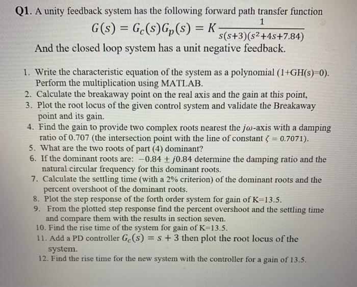 Solved Q1. A unity feedback system has the following forward | Chegg.com