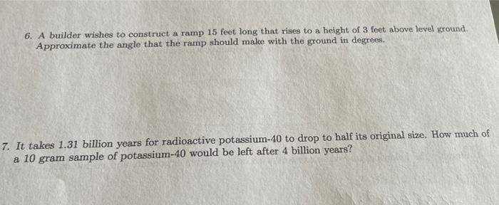Solved 6. A builder wishes to construct a ramp 15 feet long | Chegg.com
