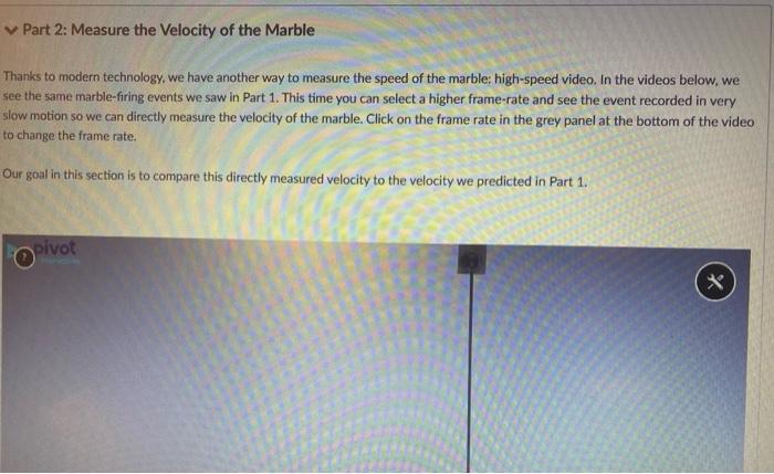 Part 2: Measure the Velocity of the Marble Thanks to | Chegg.com