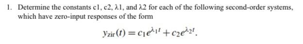 Solved 1. Determine the constants cl,c2,λ1, and λ2 for each | Chegg.com