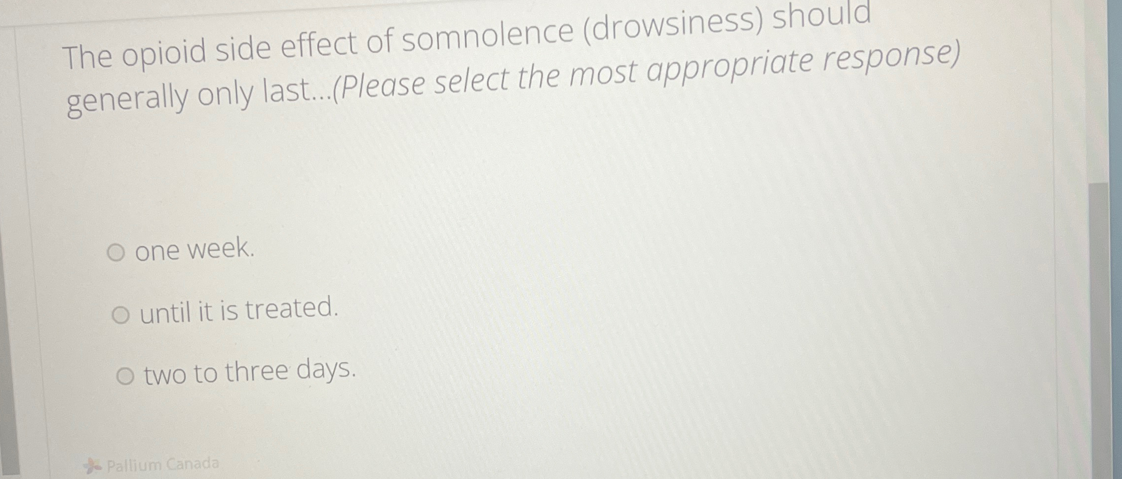 Solved The opioid side effect of somnolence (drowsiness) | Chegg.com