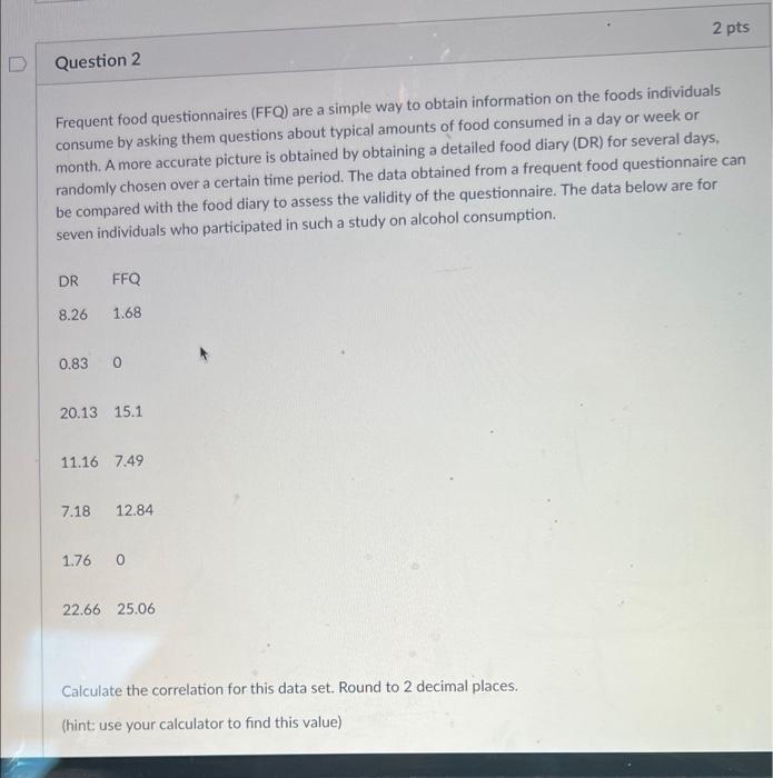 Solved Frequent food questionnaires (FFQ) are a simple way | Chegg.com