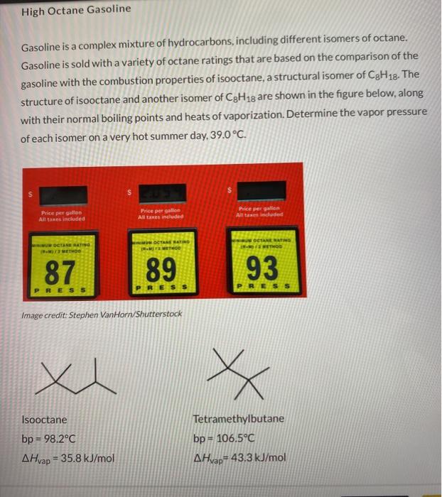 Solved High Octane Gasoline Gasoline is a complex mixture of | Chegg.com