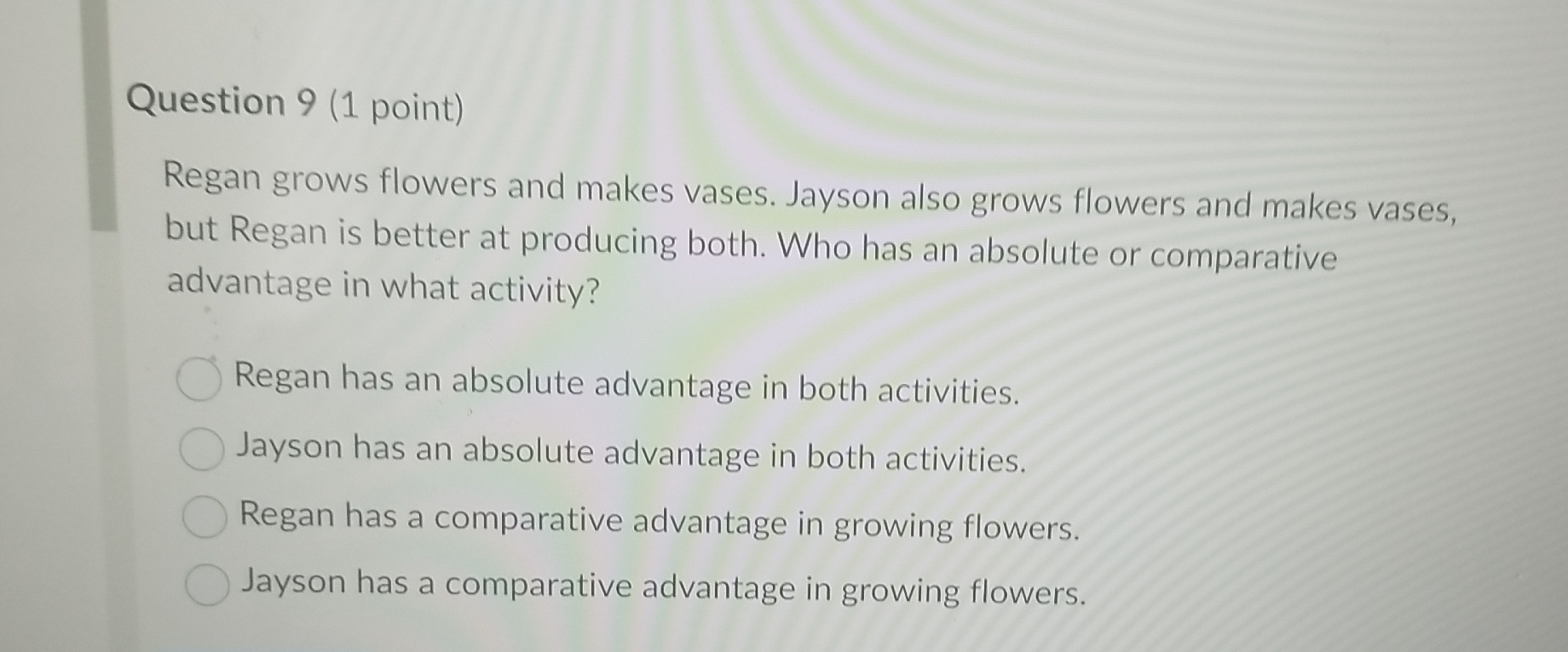 Solved Question 9 (1 ﻿point)Regan grows flowers and makes | Chegg.com