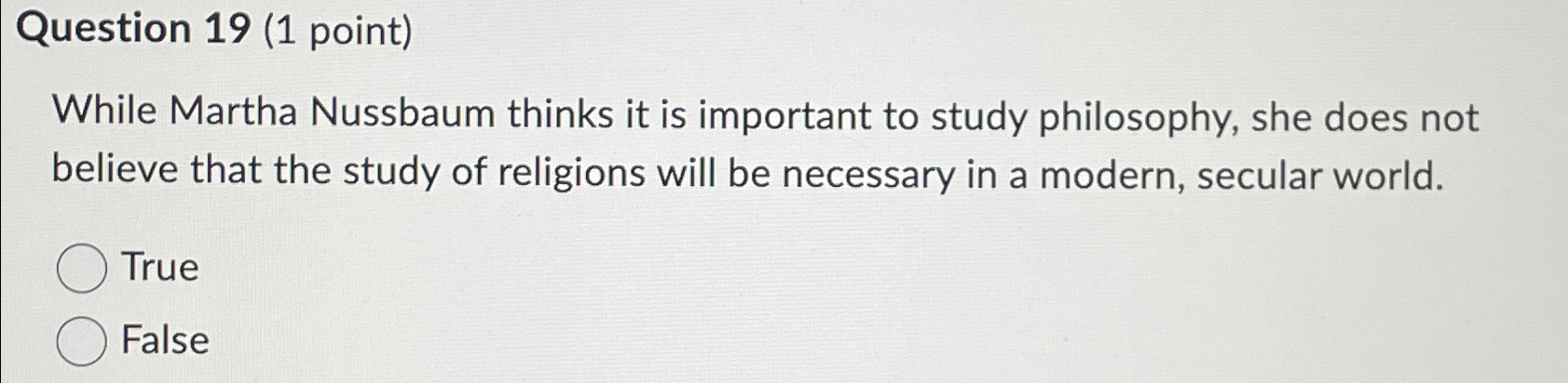 Solved Question 19 (1 ﻿point)While Martha Nussbaum thinks it | Chegg.com