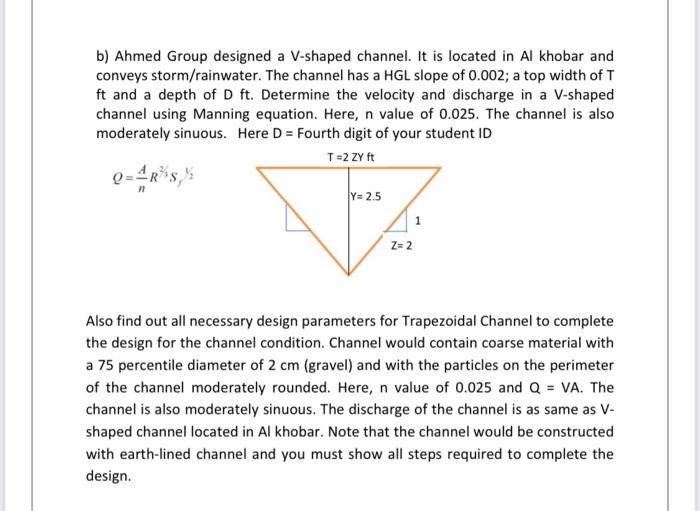 Solved b) Ahmed Group designed a V-shaped channel. It is | Chegg.com