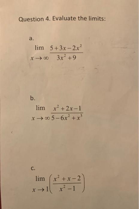 Solved Question 4. Evaluate the limits: a. | Chegg.com