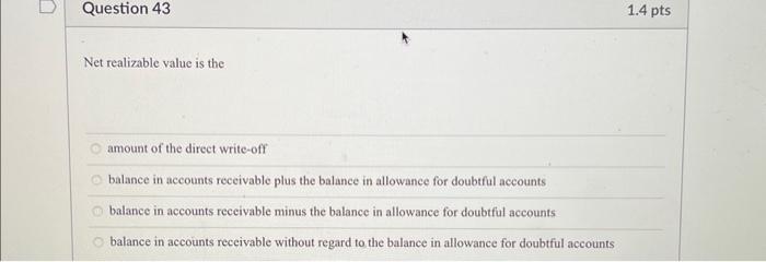 Solved Net realizable value is the amount of the direct | Chegg.com
