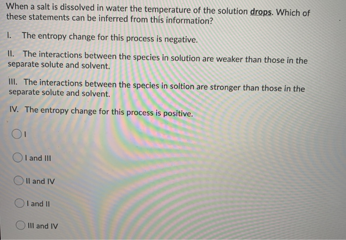 Solved When a salt is dissolved in water the temperature of | Chegg.com
