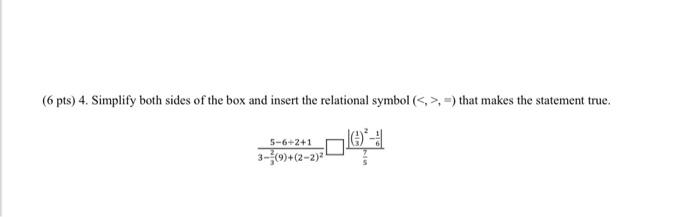 Solved 6 Pts 4 Simplify Both Sides Of The Box And Insert 