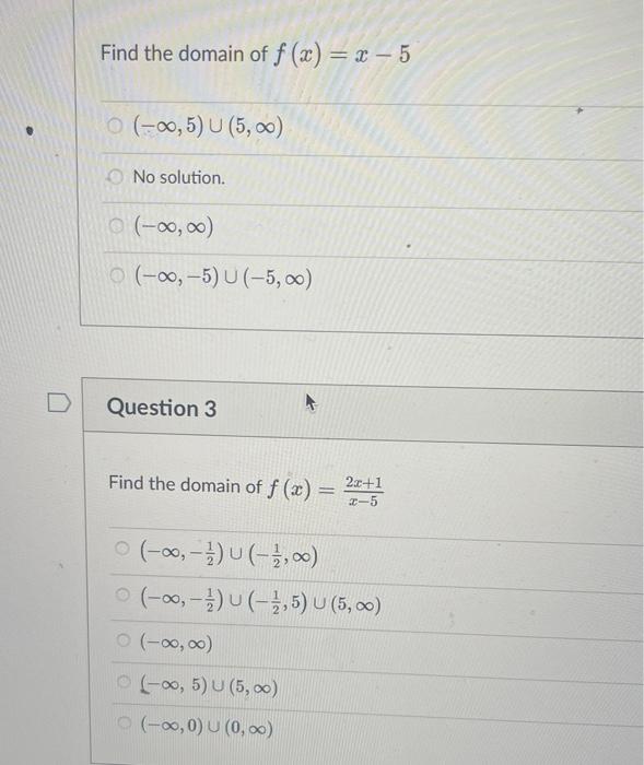 Solved Find the domain of f(x)=x−5 (−∞,5)∪(5,∞) No solution. | Chegg.com