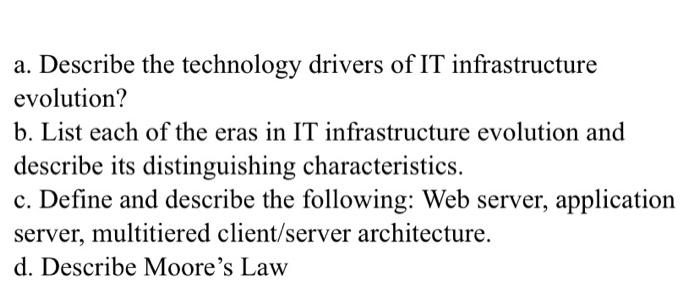 Solved a. Describe the technology drivers of IT | Chegg.com