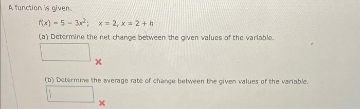 Solved A function is given. f(x)=5−3x2;x=2,x=2+h (a) | Chegg.com