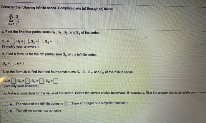 Solved Consider the following infinite series. Complete | Chegg.com