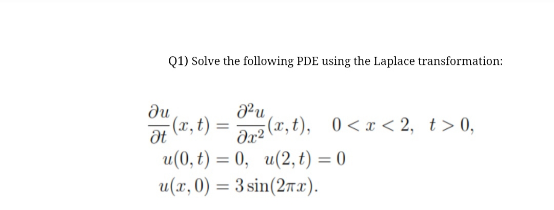 Q1) ﻿Solve the following PDE using the Laplace | Chegg.com