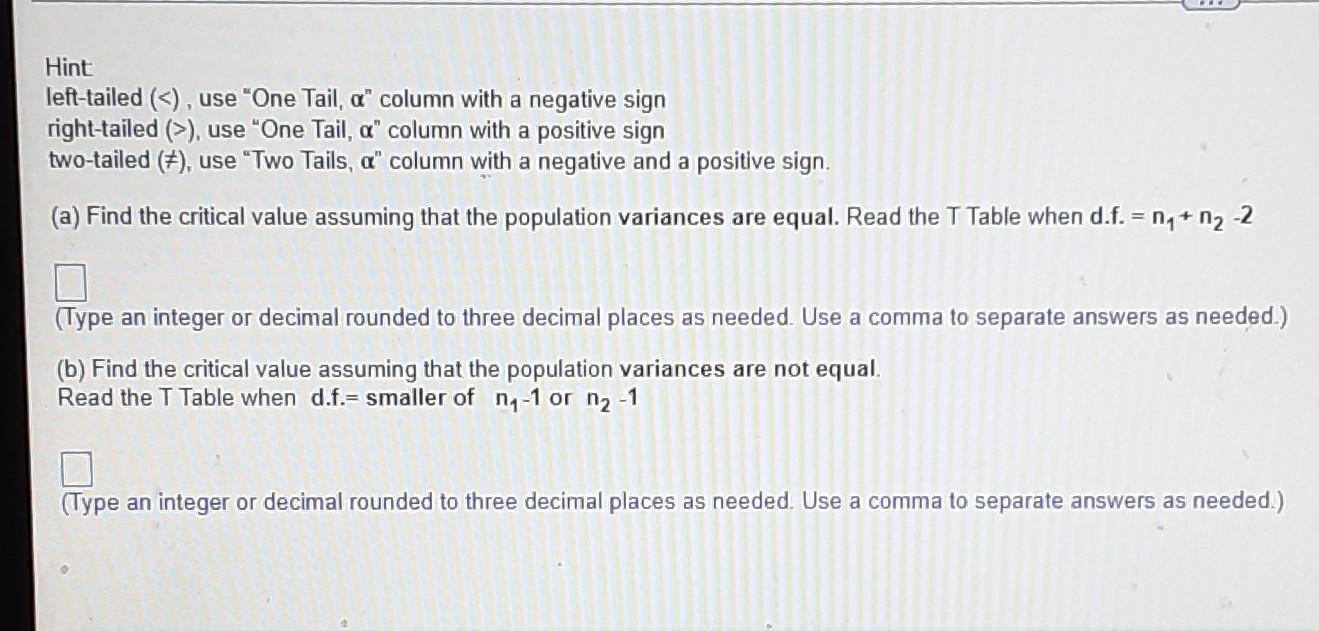 [Solved]: Use the t-distribution table to