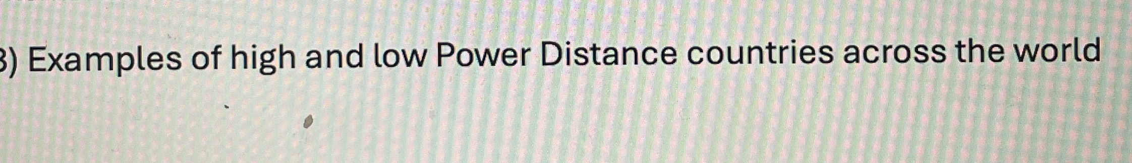 Solved Examples of high and low Power Distance countries | Chegg.com