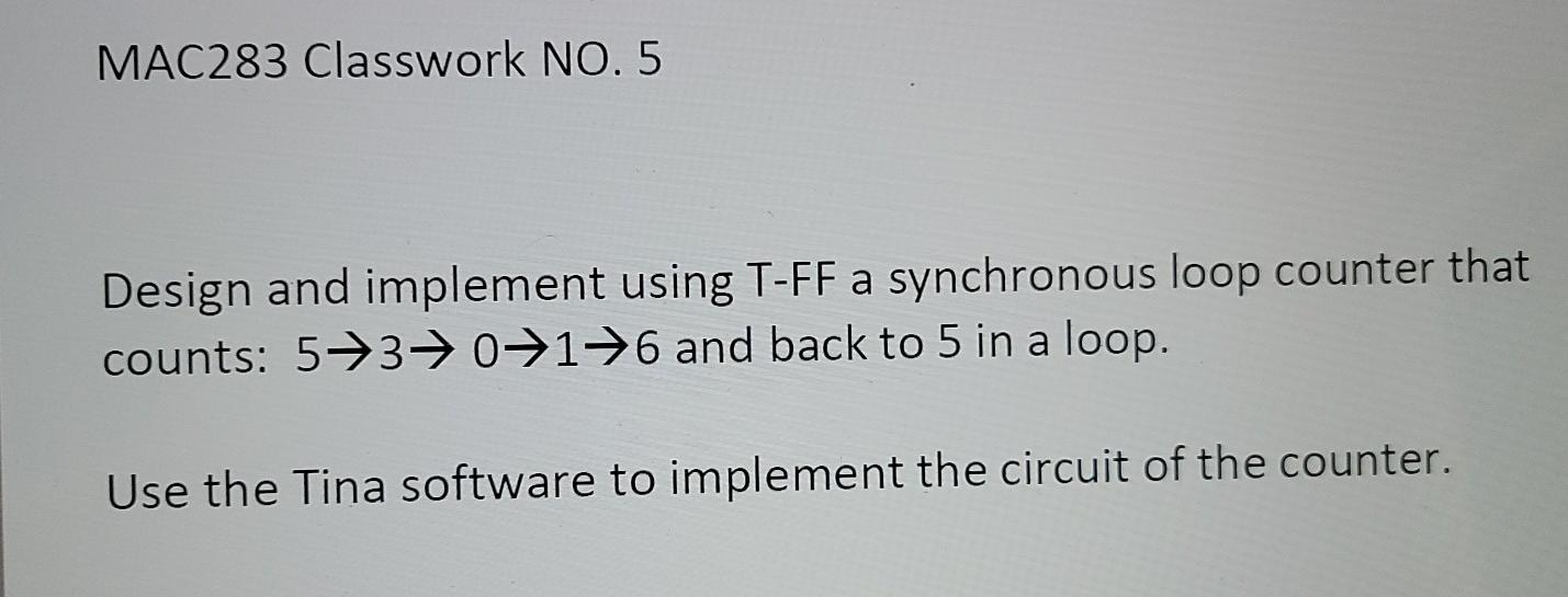 Solved MAC283 Classwork NO. 5 Design and implement using | Chegg.com
