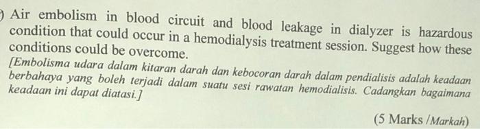 Solved Air embolism in blood circuit and blood leakage in | Chegg.com