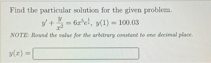 Solved Find the particular solution for the given problem. y | Chegg.com