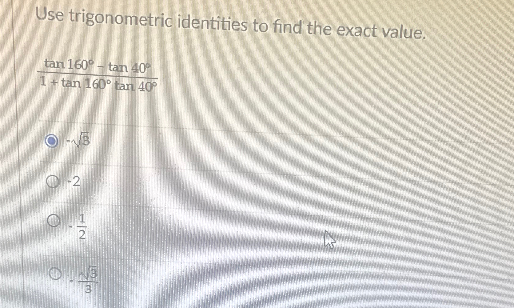 Solved Use trigonometric identities to find the exact | Chegg.com