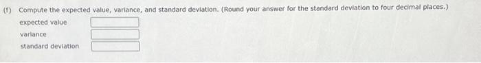 Solved (b) Compute the probability of one success, f(1). | Chegg.com