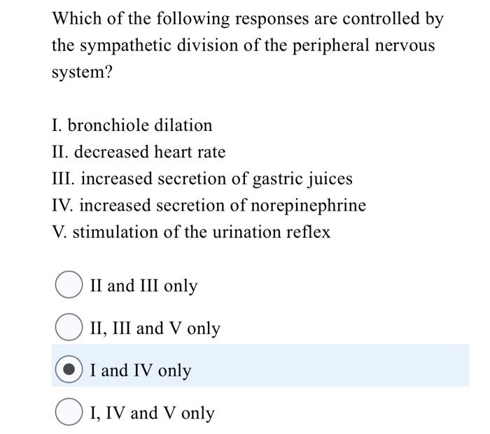 Solved Which of the following responses are controlled by | Chegg.com