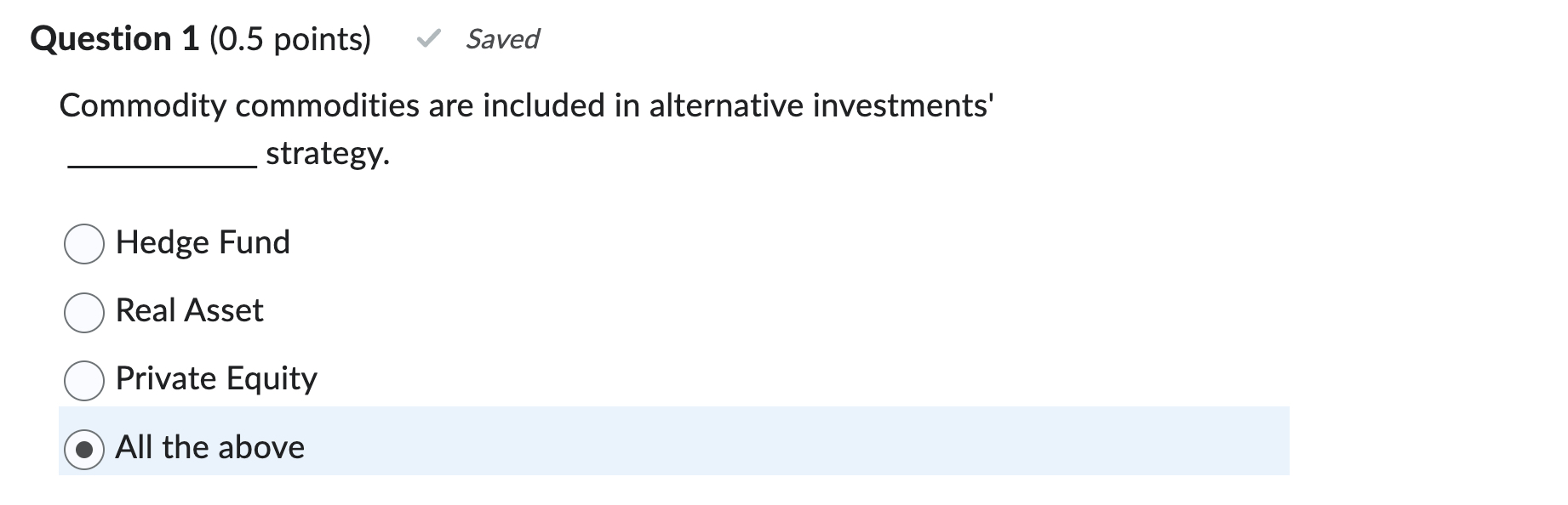 Solved Question 1 (0.5 ﻿points)Commodity commodities are | Chegg.com