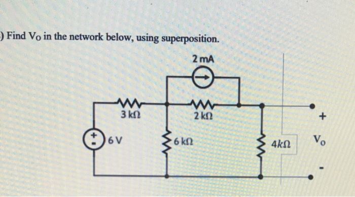Solved Find Vo in the network below, using superposition. 2 | Chegg.com