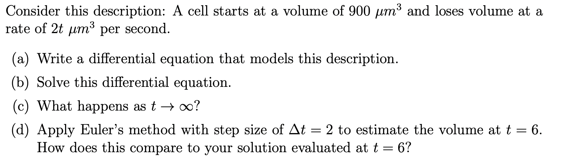 Solved Consider this description: A cell starts at a volume | Chegg.com